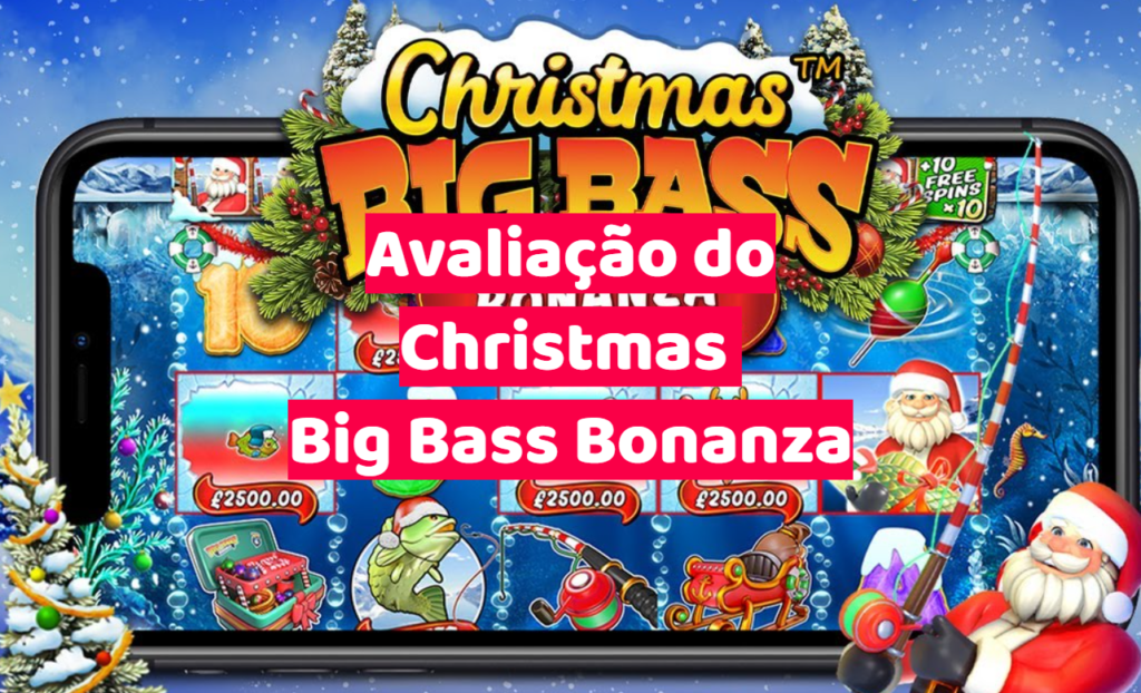 Avaliação do Christmas Big Bass Bonanza - Play Bonanza